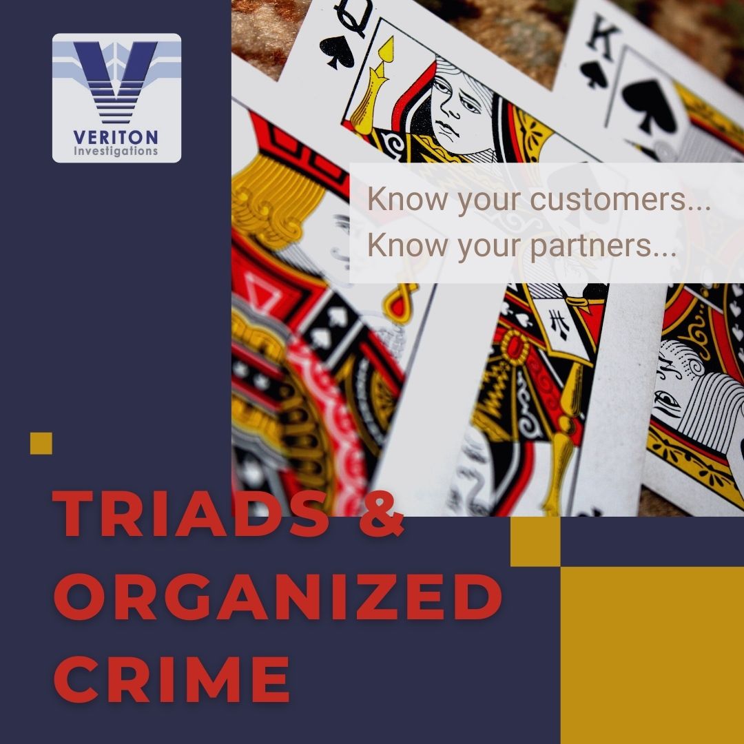 Triads and Organized Crime | Experienced ex-Police Investigators